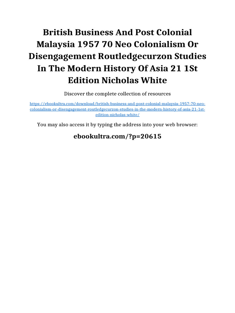 British Business and Post Colonial Malaysia 1957 70 Neo colonialism or ...