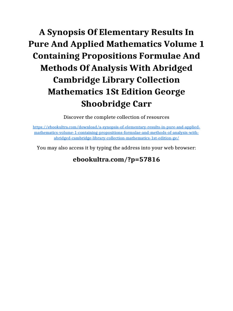 A Synopsis of Elementary Results in Pure and Applied Mathematics Volume ...