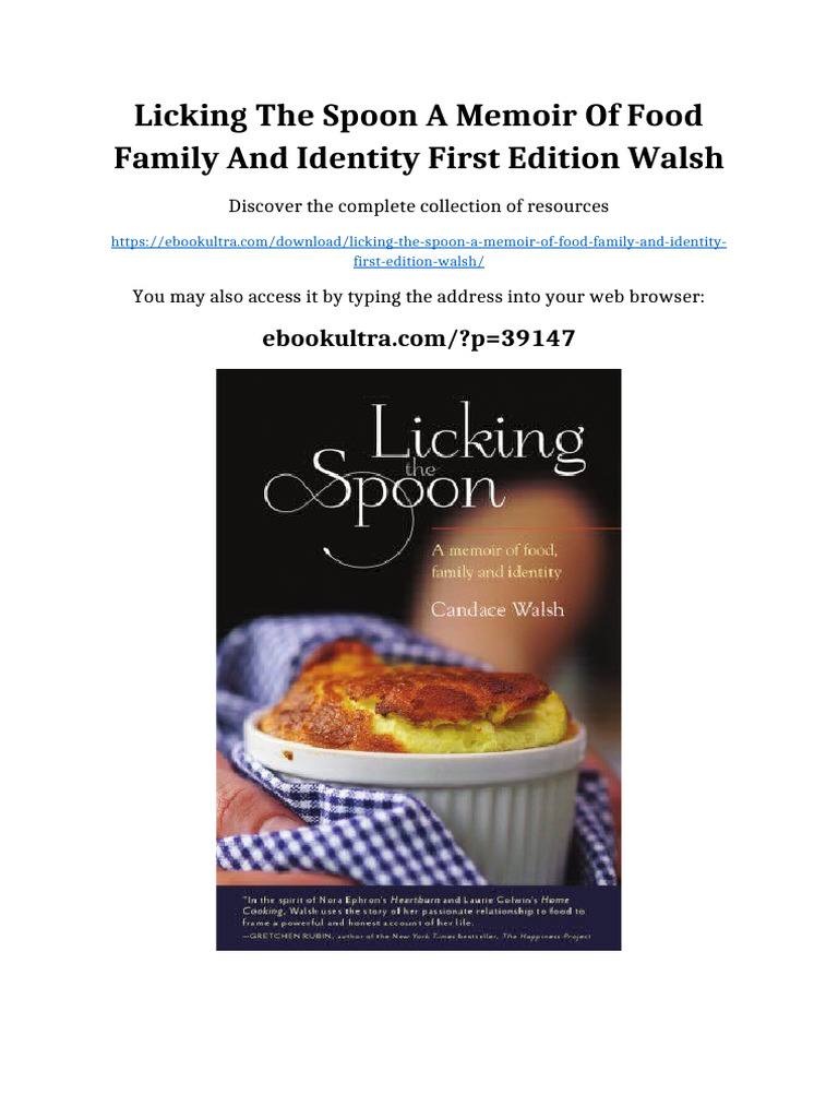 Licking the Spoon A Memoir of Food Family and Identity First Edition ...