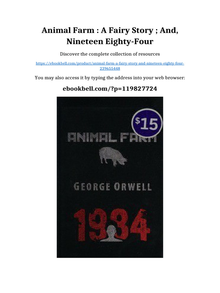 Animal farm : a fairy story ; and, Nineteen eighty-four all chapters ...