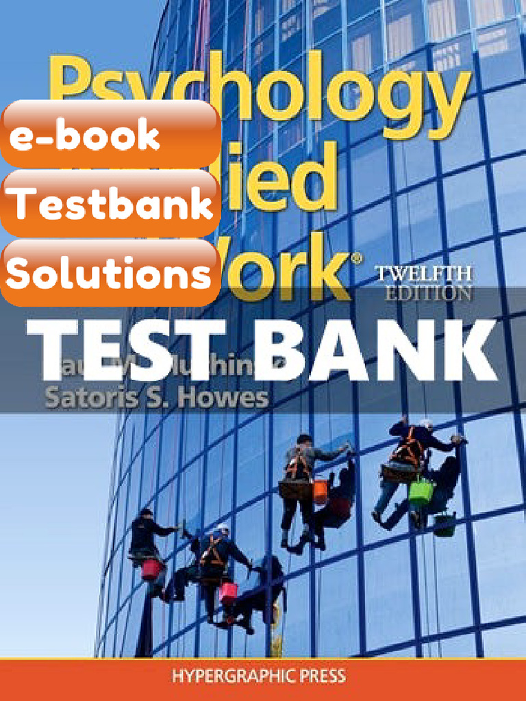 Testbank Psychology Applied To Work 12th Ed Muchinsky Fast Download ...