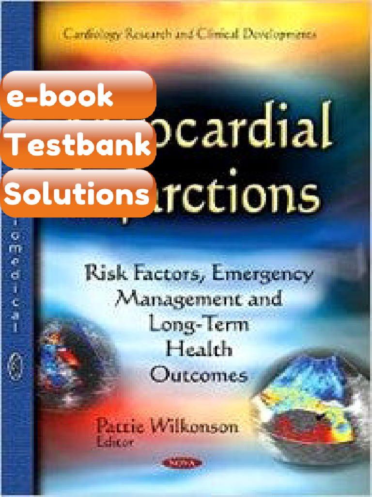 Testbank Myocardial Infarctions Risk Factors Emergency Management and ...