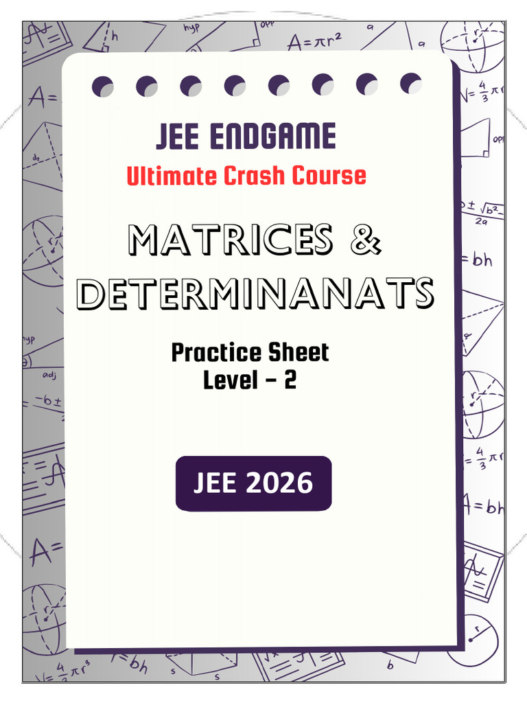 Matrices Determinants - Practice Sheet - Level 2 1770165706600 | PDF ...