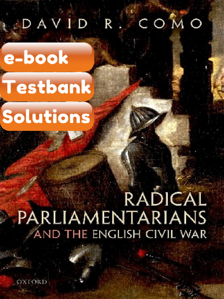 eBook & Testbank Radical Parliamentarians and the English Civil War 1st ...
