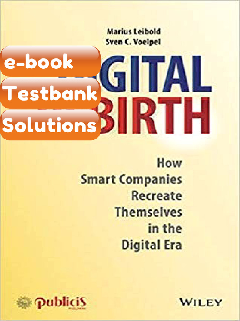 Digital Rebirth How Smart Companies Recreate Themselves in the Digital ...