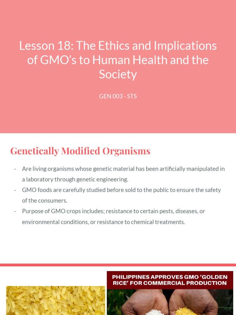 Lesson 18 The Ethics and Implications of GMOs To Human Health and The ...