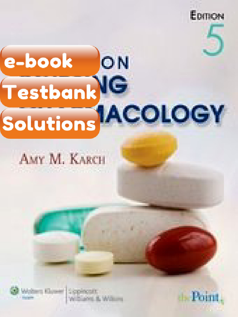 Testbank Focus On Nursing Pharmacology Karch 5th Edition Fast Download ...