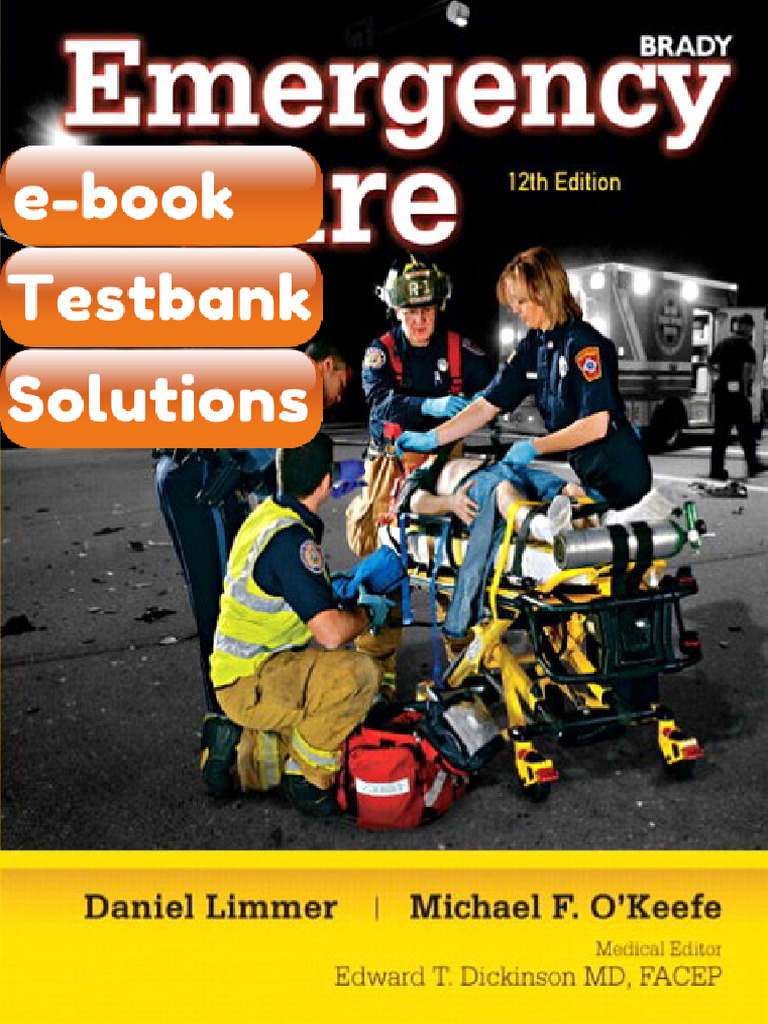 Testbank Brady Emergency Care 12th Edition 12 Ed Daniel J Limmer Fast ...