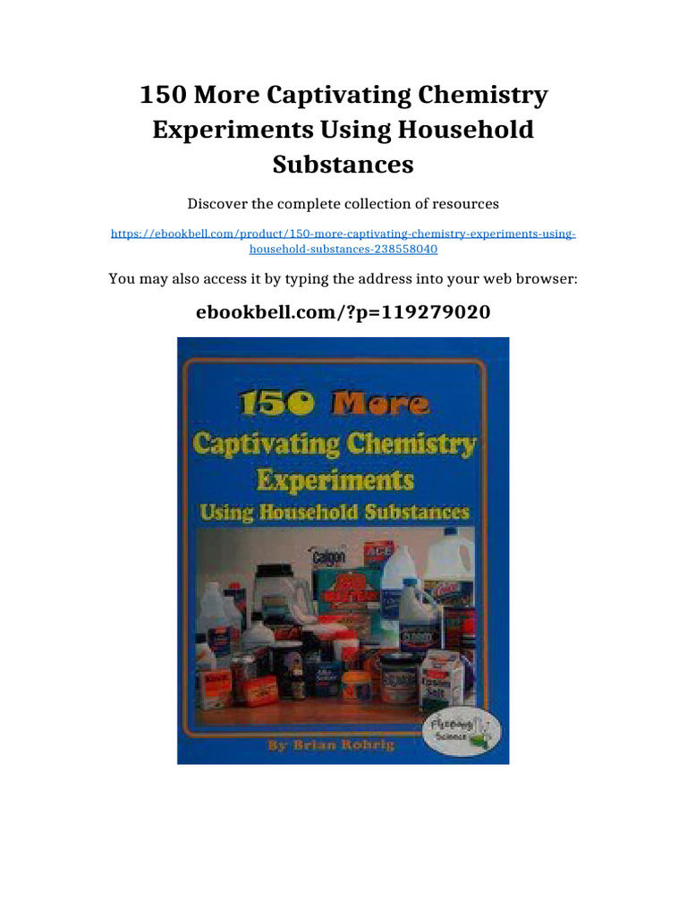 150 more captivating chemistry experiments using household substances ...