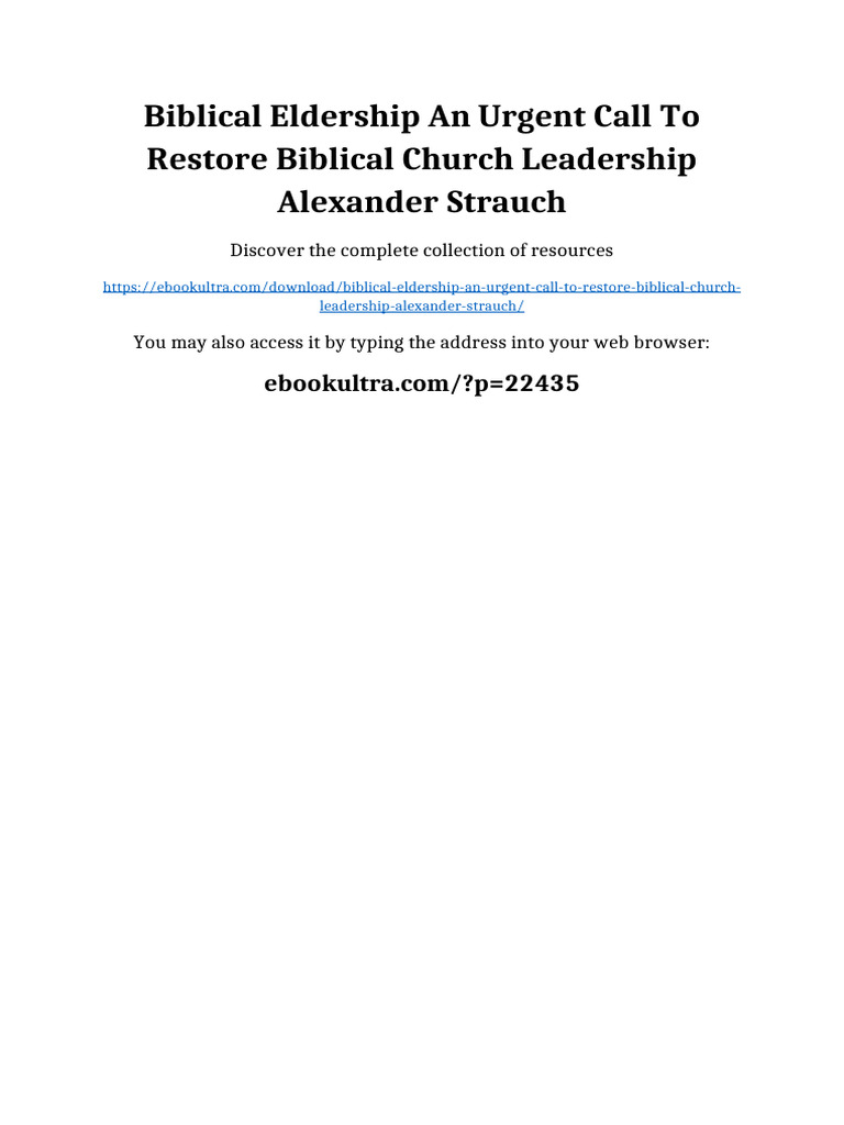 Biblical Eldership An Urgent Call To Restore Biblical Church Leadership ...