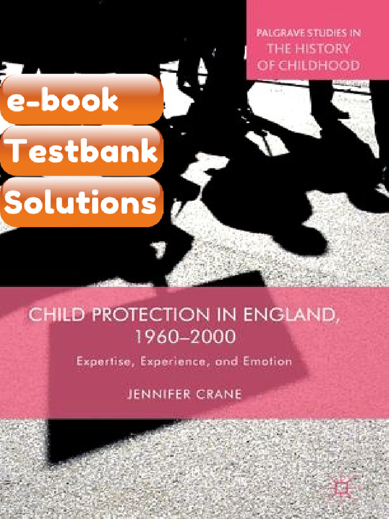 eBook & Testbank Child Protection in England 19602000 Expertise ...