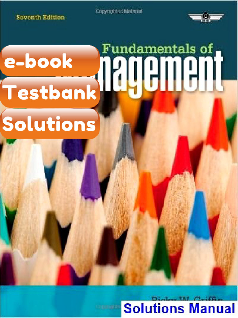 Fundamentals of Management 7th Edition Griffin Testbank & eBook | PDF ...