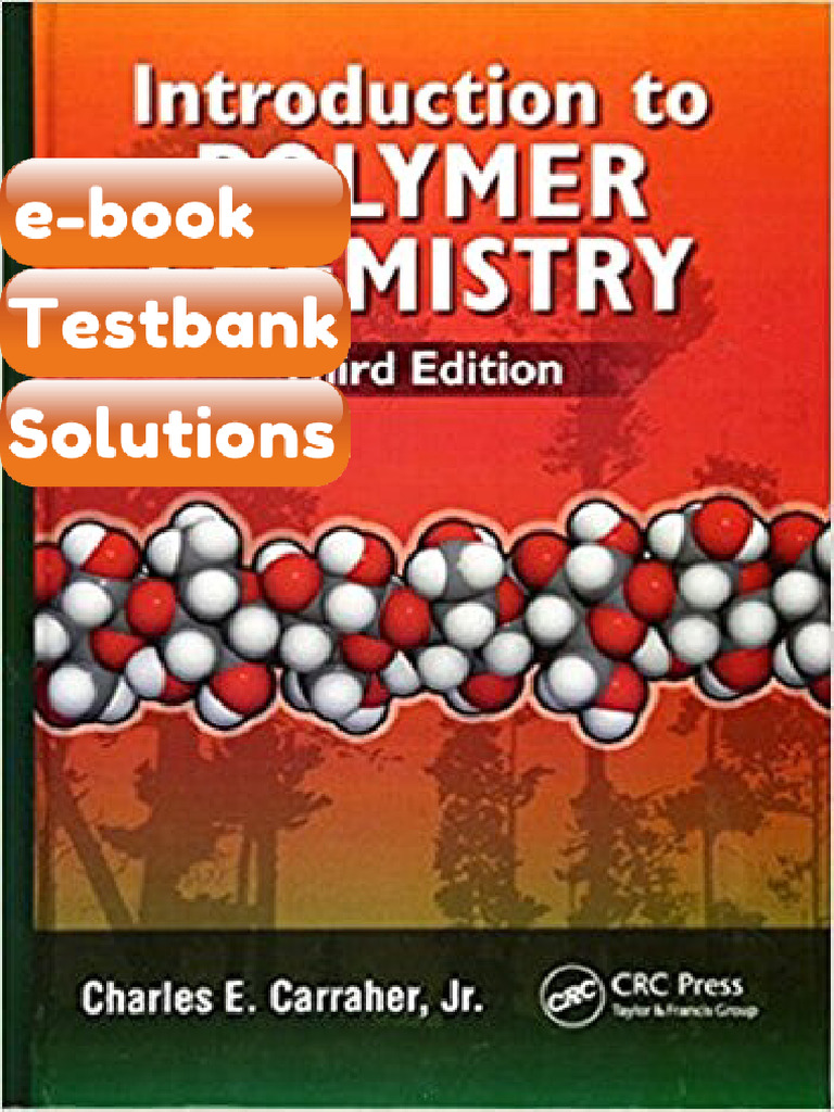 Introduction to Polymer Chemistry 3rd Carraher Jr Testbank & eBook ...
