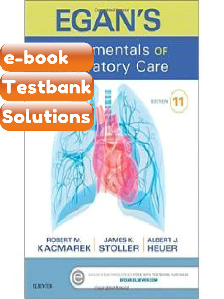 Testbank Egans Fundamentals of Respiratory Care 11th Edition by ...