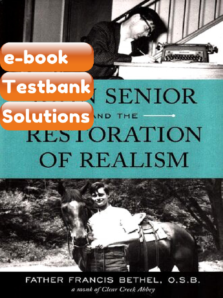 eBook & Testbank John Senior and the Restoration of Realism R Scott ...
