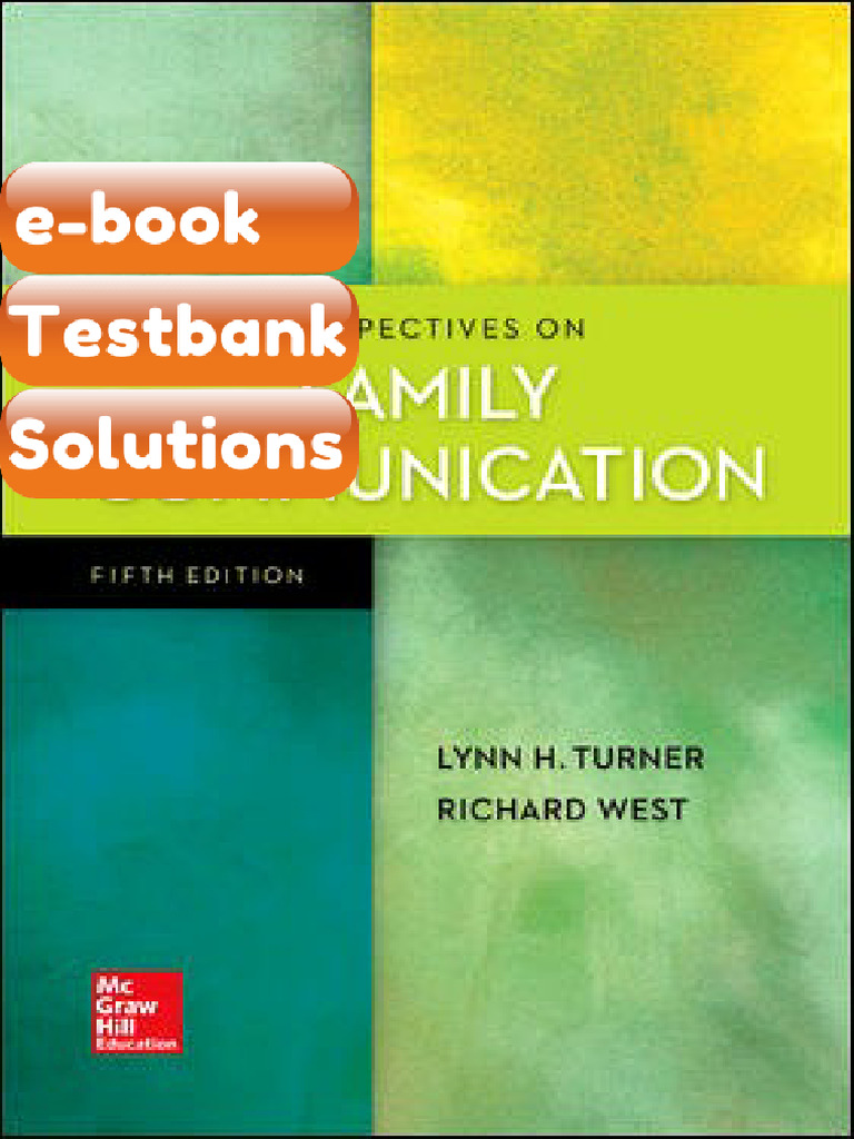 Testbank Perspectives on Family Communication 5th Edition Lynn Turner ...