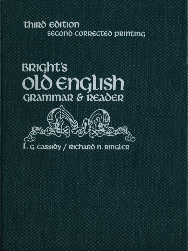 Old English Grammar & Reader, Bright's (Cassidy & Ringler) | PDF