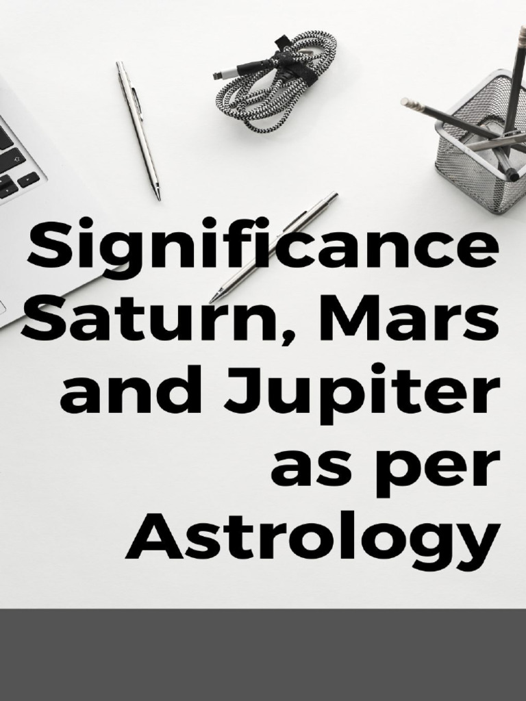 Significance of Saturn, Mars and Jupiter as Per Vedic Astrology Know ...