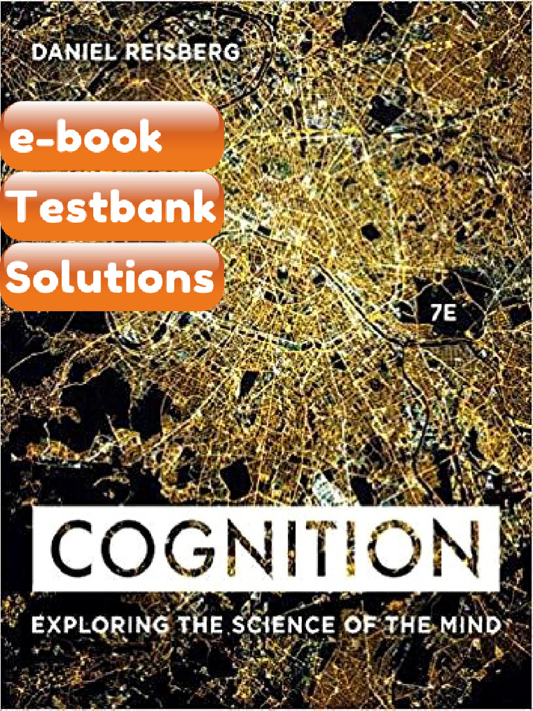 Testbank Cognition Exploring the Science of the Mind 7th Edition by ...