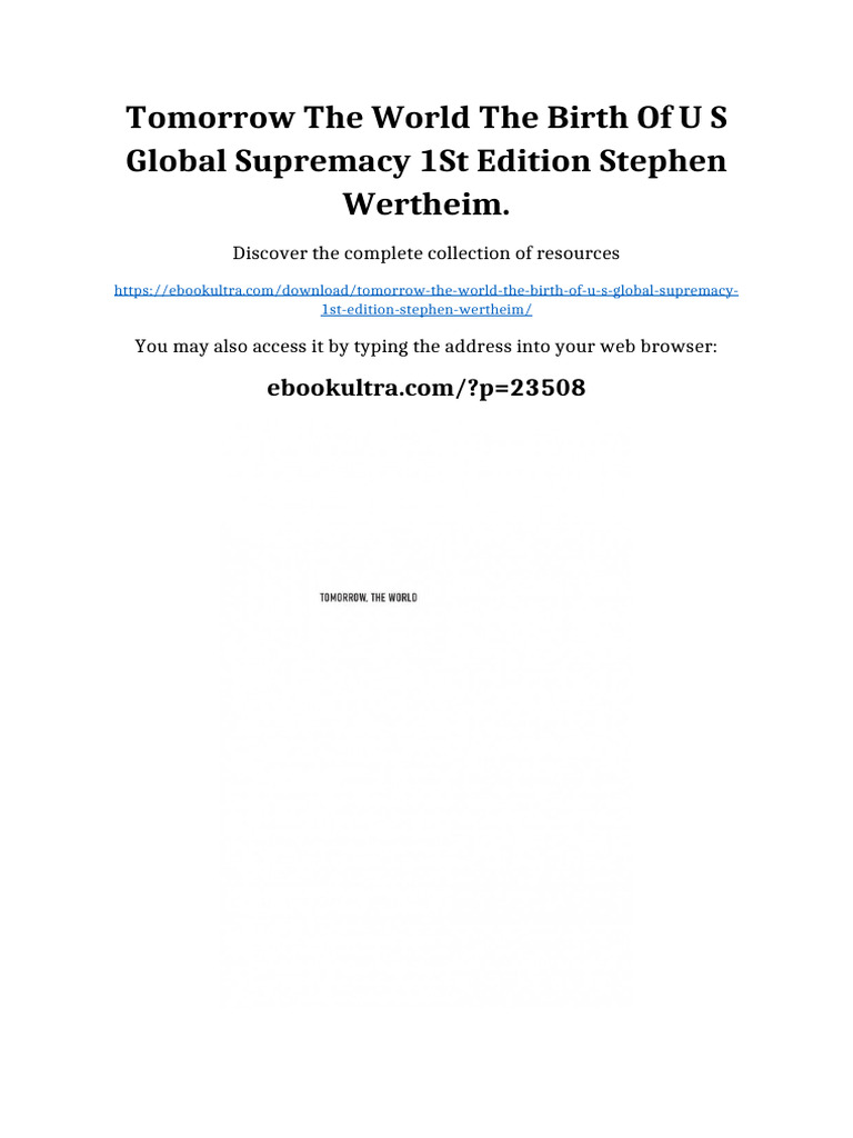 Tomorrow The World The Birth of U S Global Supremacy 1st Edition ...