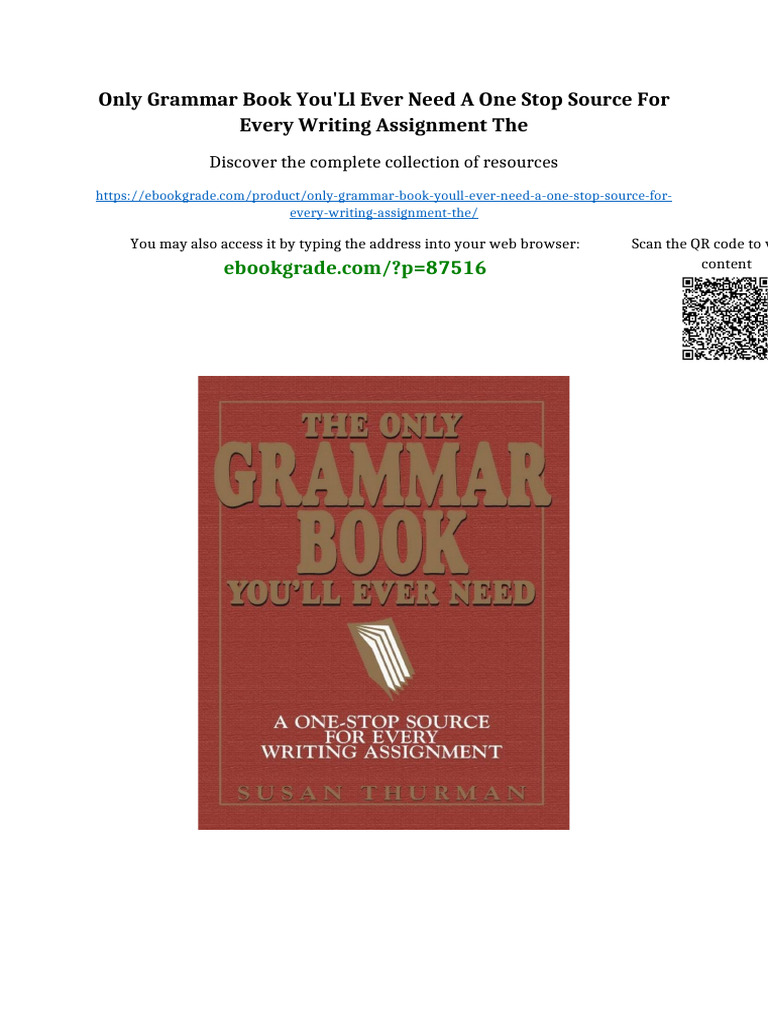 Only Grammar Book You'll Ever Need A One Stop Source for Every Writing ...
