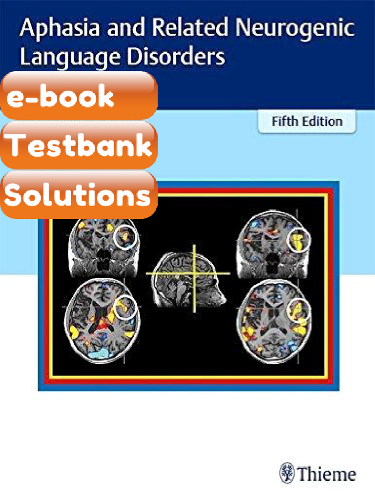 Testbank Aphasia and Related Neurogenic Language Disorders Fast ...