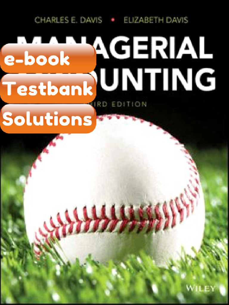 Testbank Managerial Accounting 3rd Edition Charles E Davis Elizabeth ...