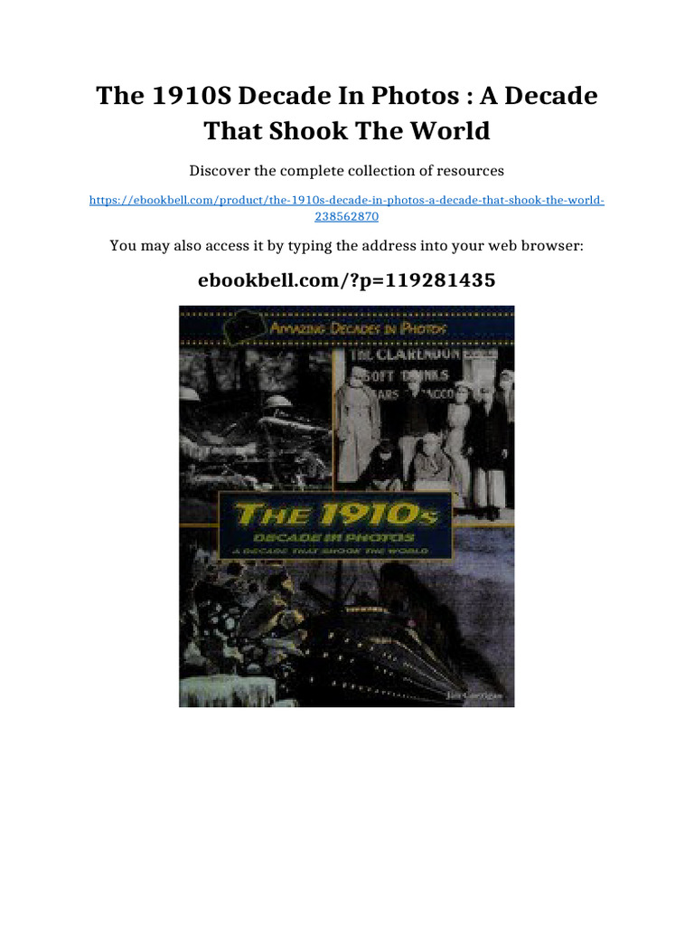 The 1910s decade in photos : a decade that shook the world Ready to ...