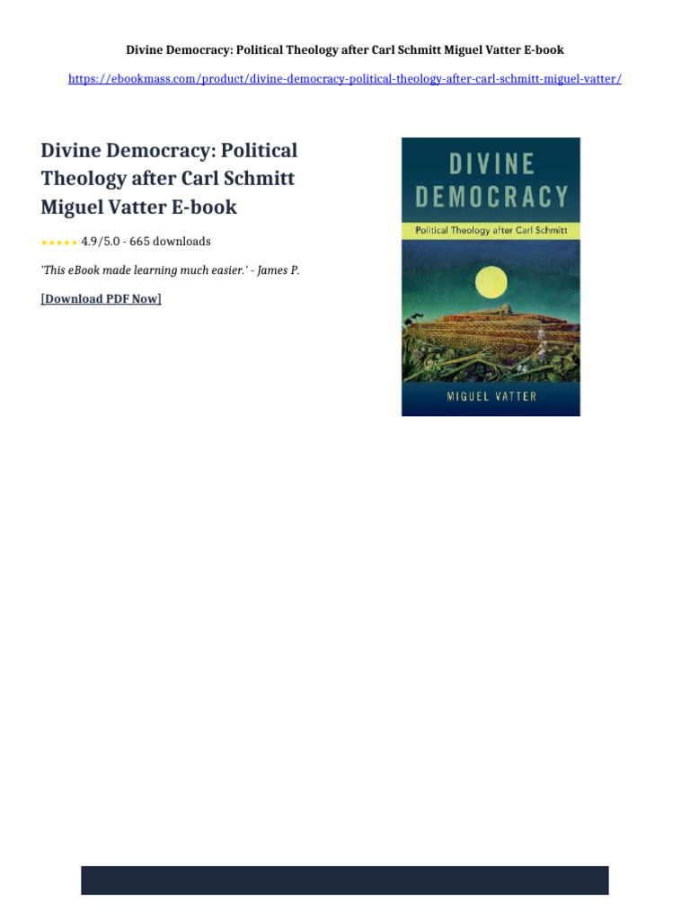Divine Democracy: Political Theology After Carl Schmitt Miguel Vatter ...