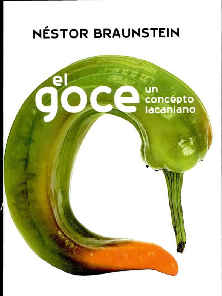 El Goce - Un Concepto Lacaniano Braunstein | PDF