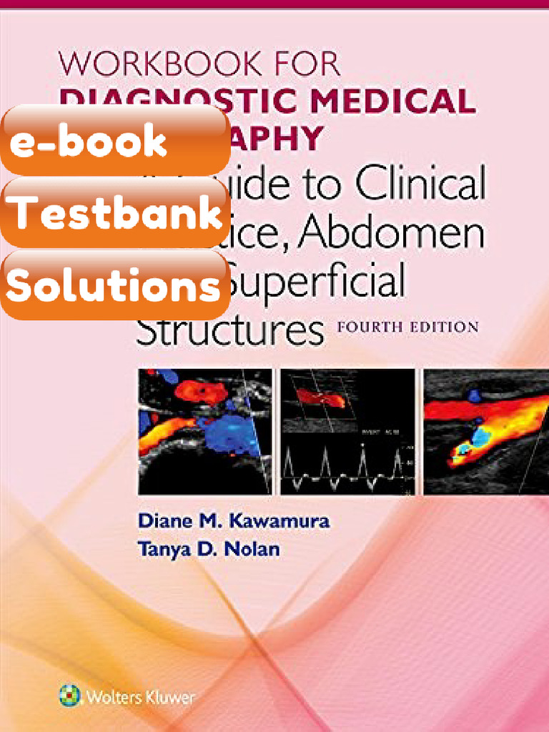 Testbank Workbook for Diagnostic Medical Sonography Abdomen and ...