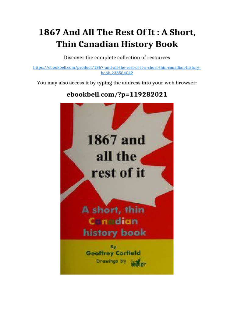 1867 and all the rest of it : a short, thin Canadian history book all ...