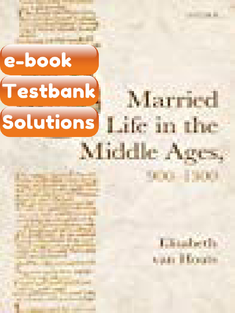 Married Life in the Middle Ages 9001300 Elisabeth Van Houts Testbank ...