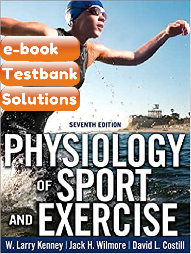eBook & Testbank Physiology of Sport and Exercise 7th Edition by W ...