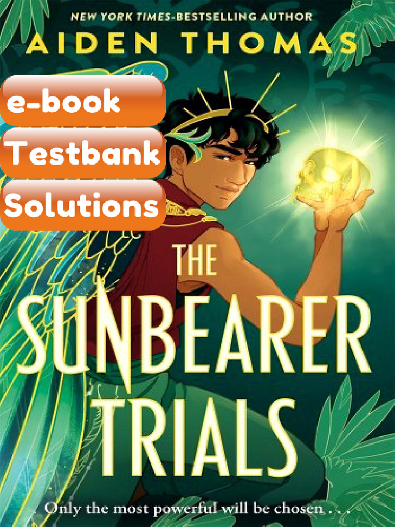Testbank the Sunbearer Trials the Sunbearer Duology 1 Aiden Thomas Fast ...