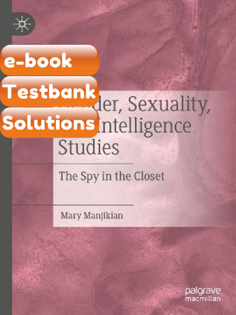 Testbank Gender Sexuality and Intelligence Studies the Spy in the ...