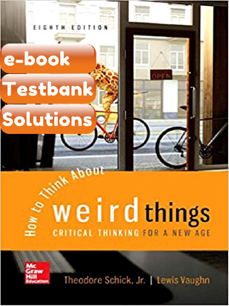 eBook & Testbank How to Think About Weird Things Critical Thinking for ...