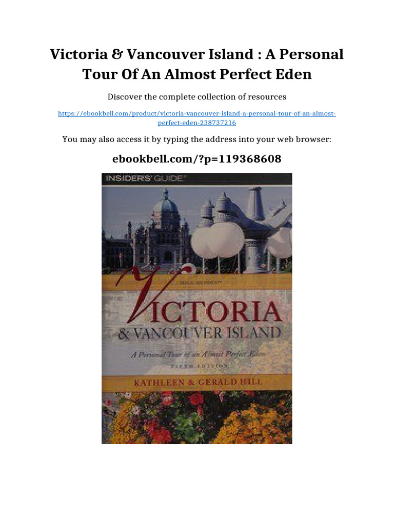 Victoria & Vancouver Island : a personal tour of an almost perfect eden ...