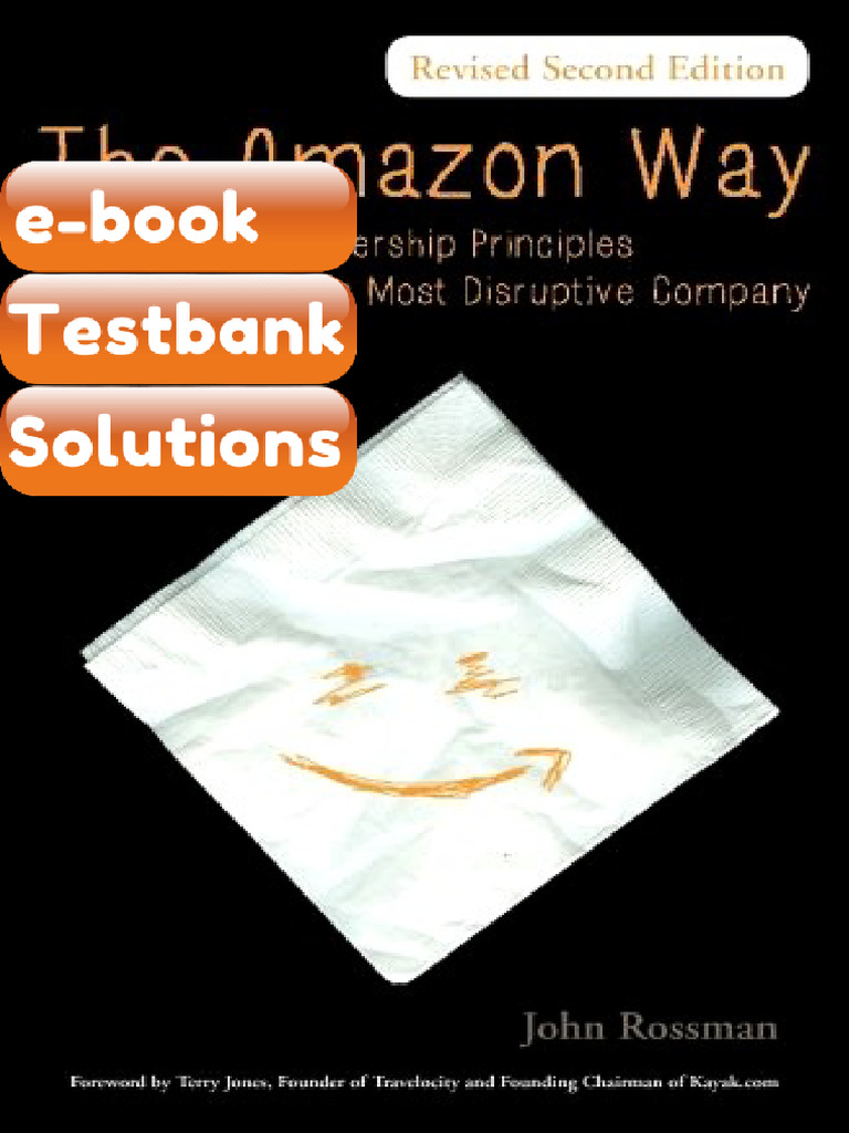 Testbank the Amazon Way 14 Leadership Principles Behind the Worlds Most ...