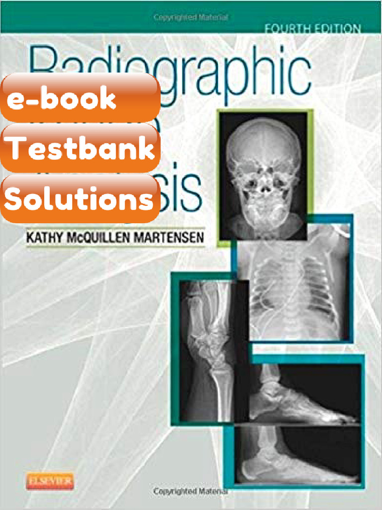 eBook & Testbank Radiographic Image Analysis 4th Edition by Kathy ...