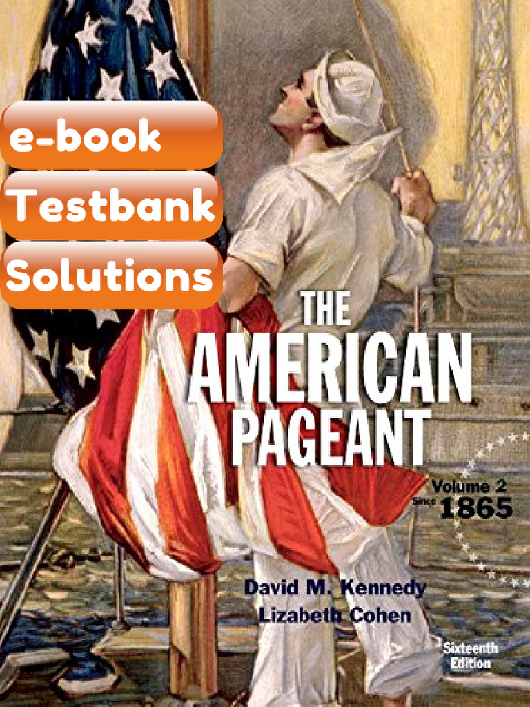 American Pageant Volume 2 16th Edition Testbank & eBook | PDF ...
