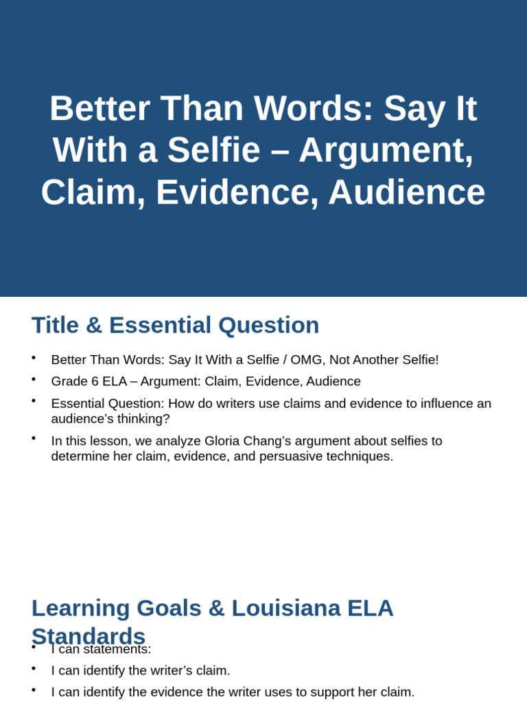 Better Than Words - Say It With A Selfie - Argument, Claim, Evidence ...