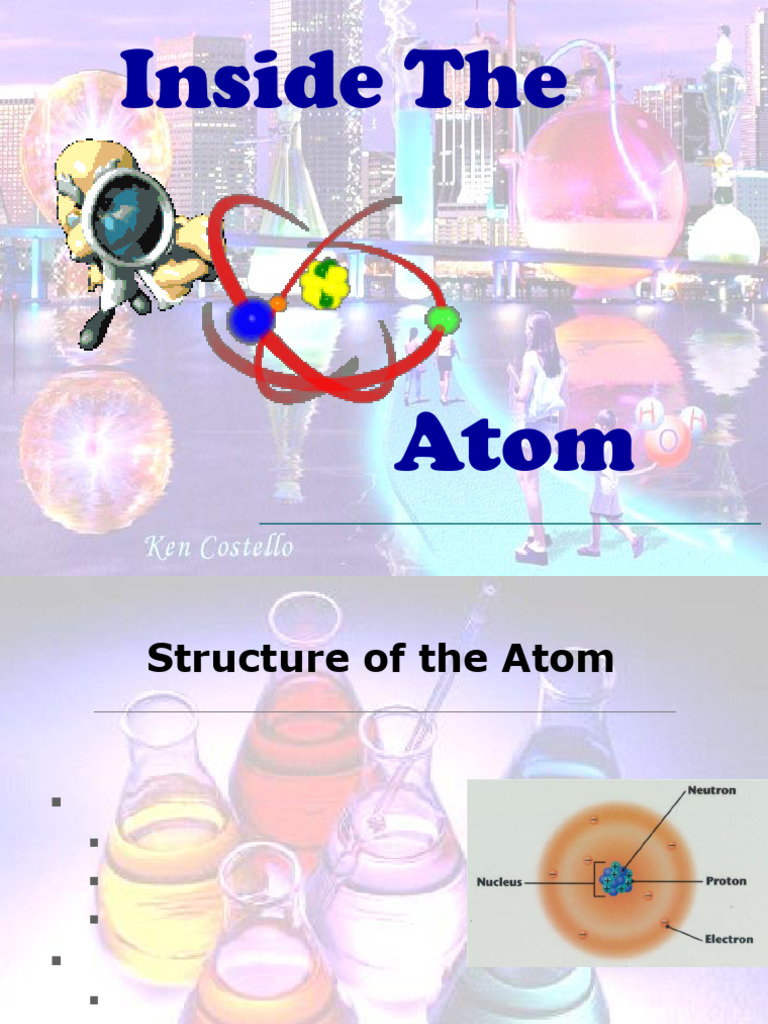 Inside The Atom | PDF | Ion | Proton