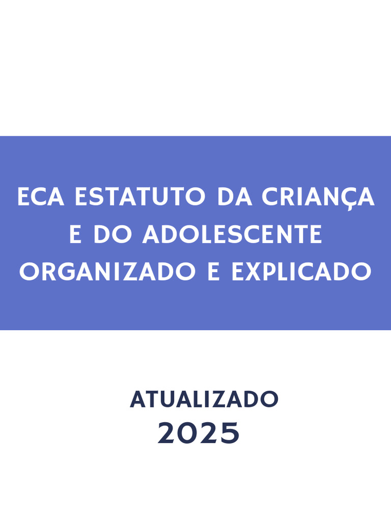 Eca Estatuto Da Criança e Do Adolescente Organizado e Explicado | PDF ...