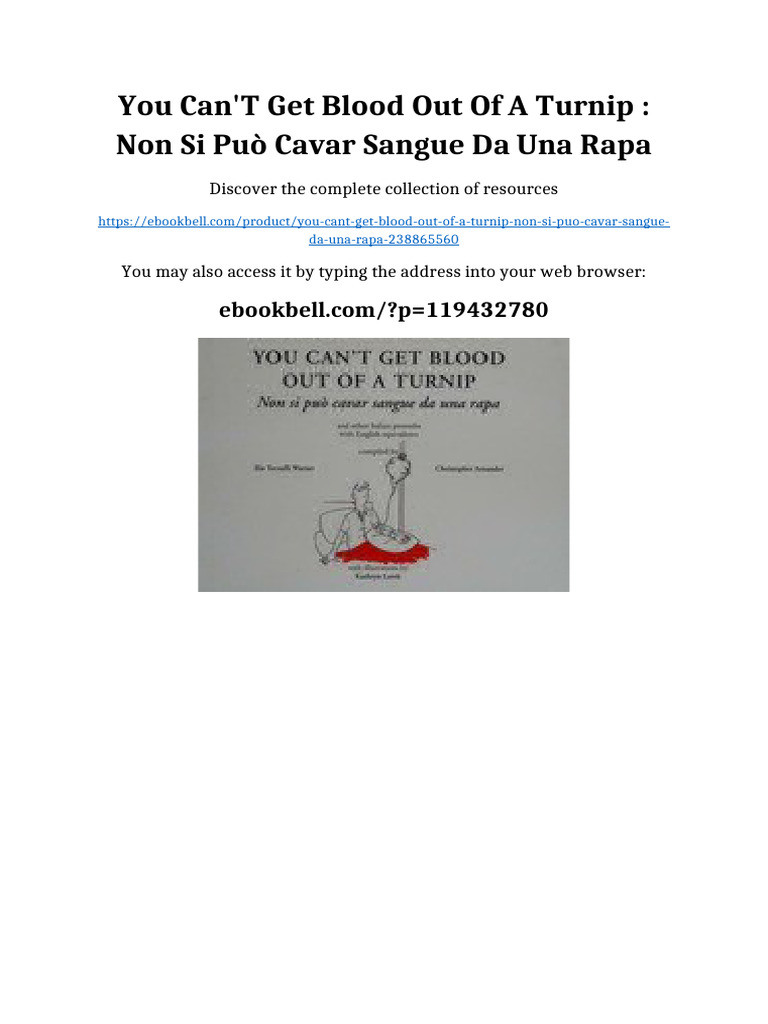 You can't get blood out of a turnip : Non si può cavar sangue da una ...