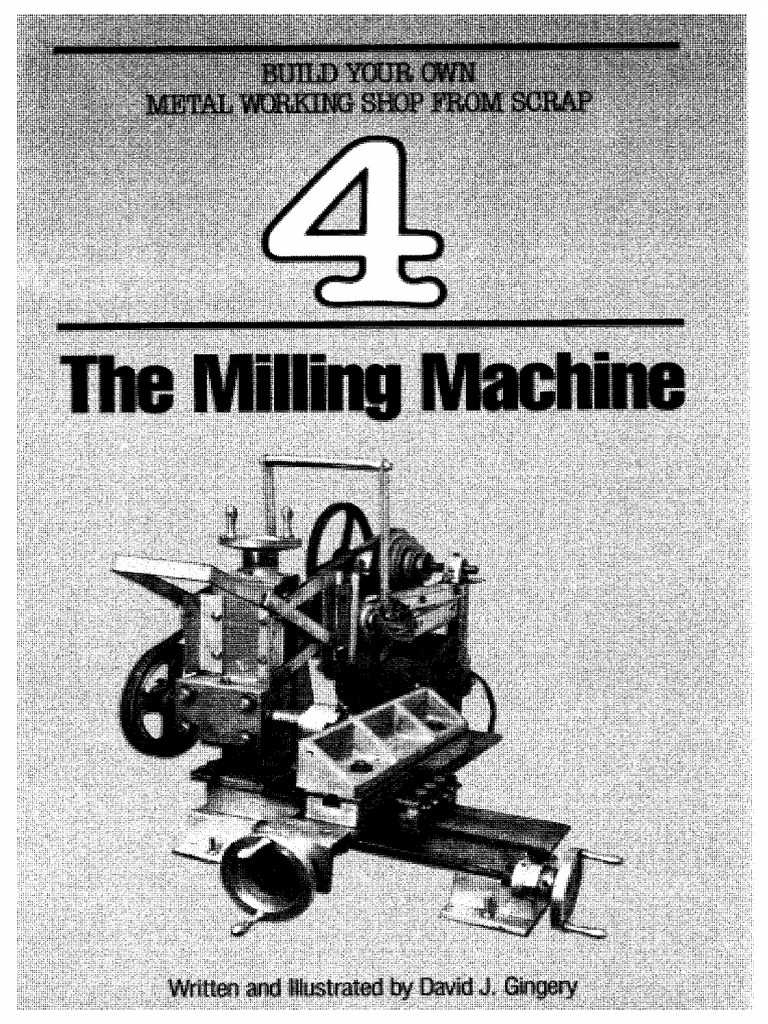 04 Milling Machine - Metal Working Shop From Scrap | PDF