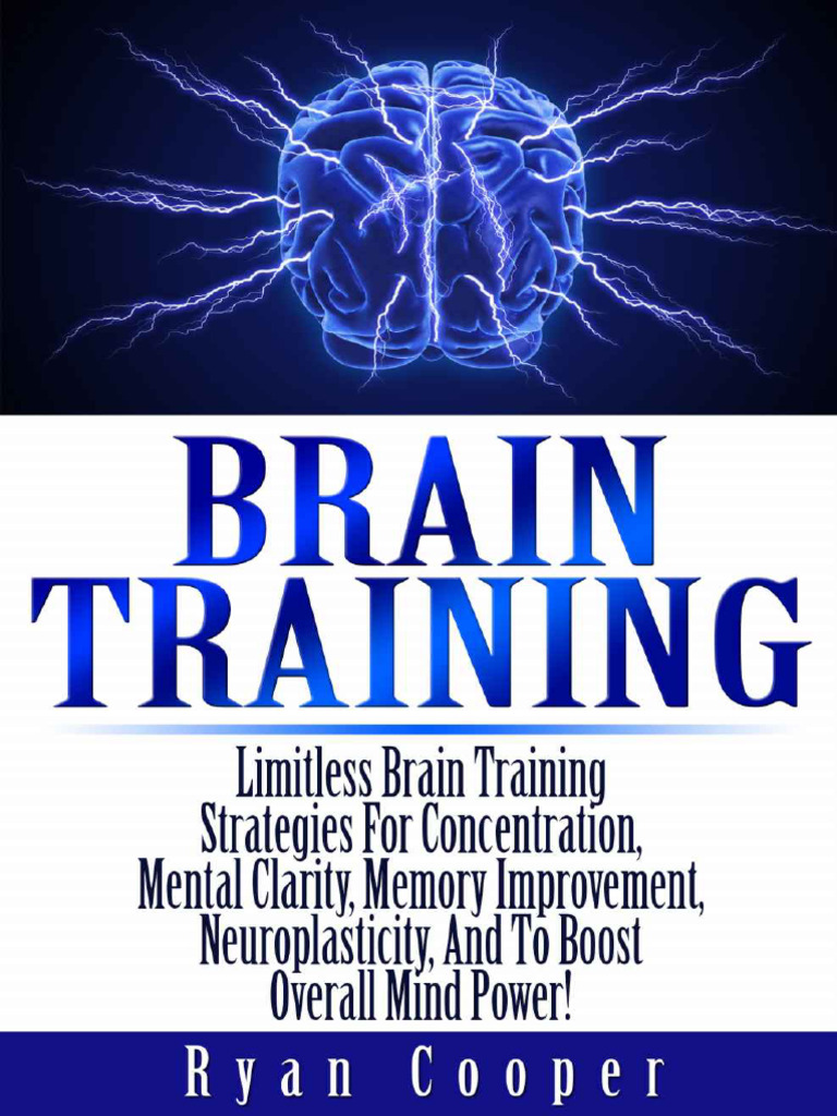 Brain Training Limitless Brain Training Strategies for Concentration ...