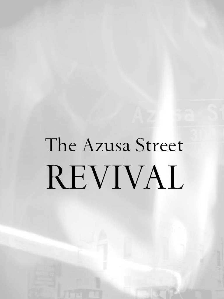 The Azusa Street Revival | PDF