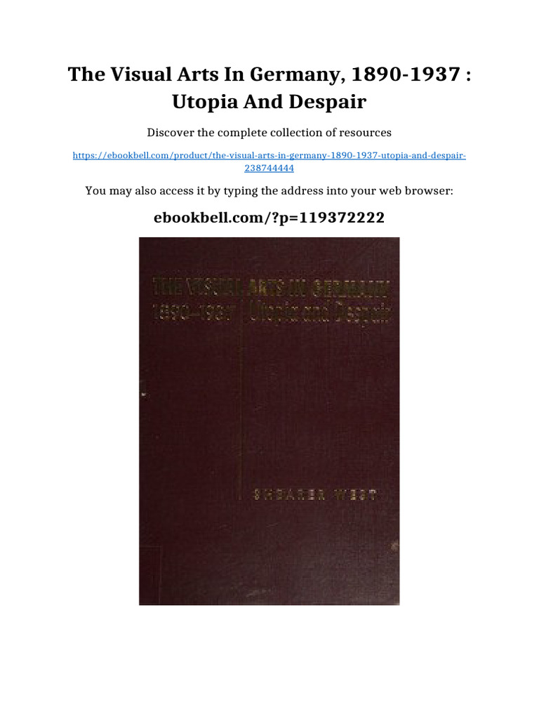 The visual arts in Germany, 1890-1937 : utopia and despair pdf version ...
