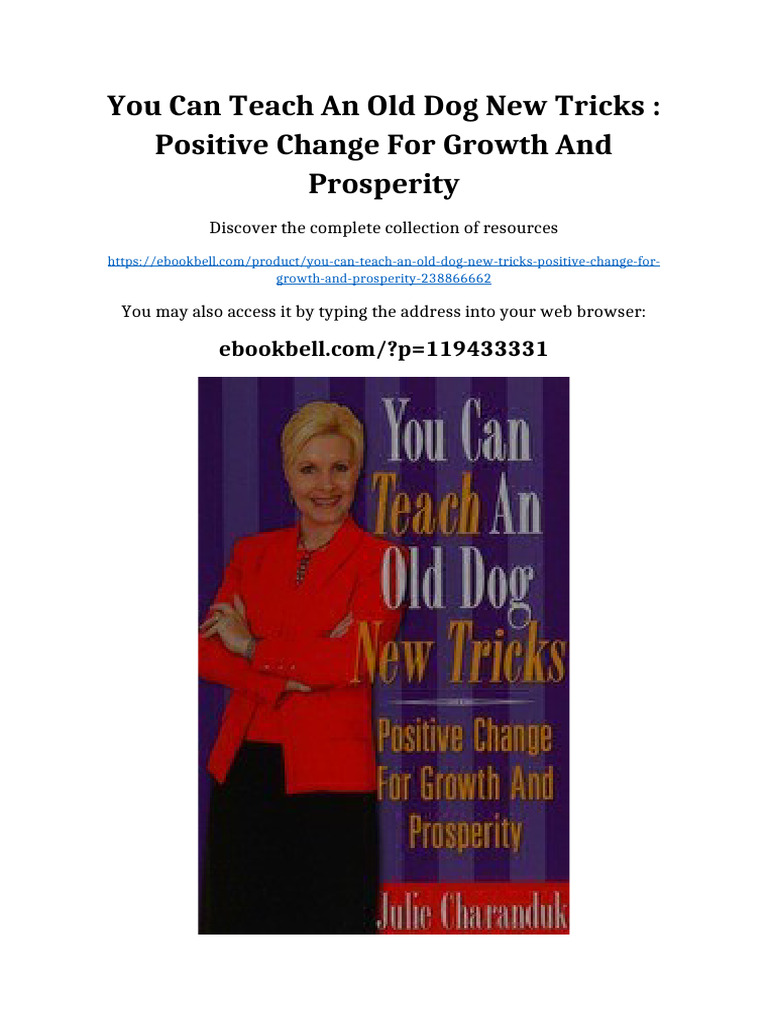 You can teach an old dog new tricks : positive change for growth and ...